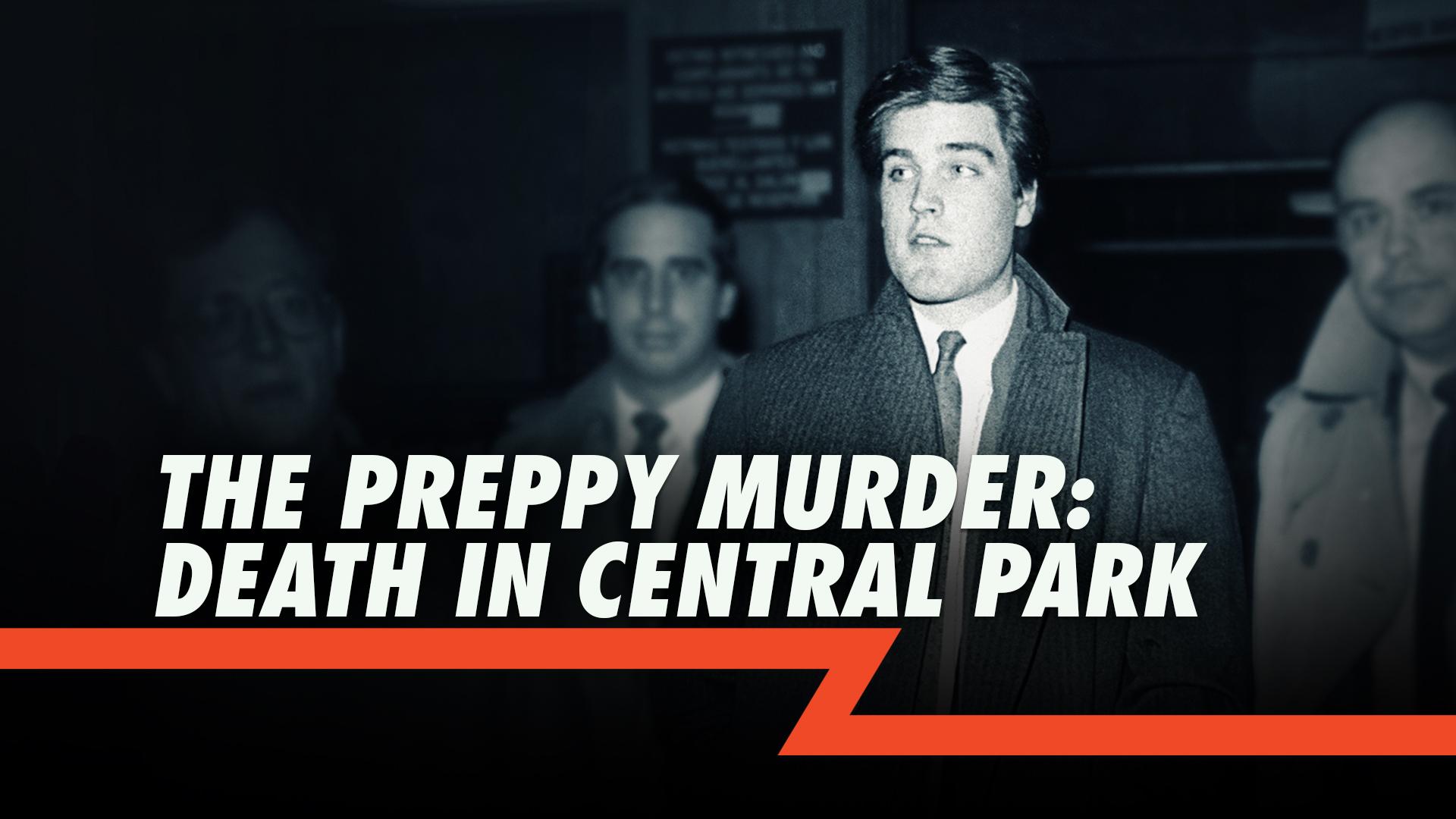 The Preppy Murder: Death In Central Park | BLAZE TV